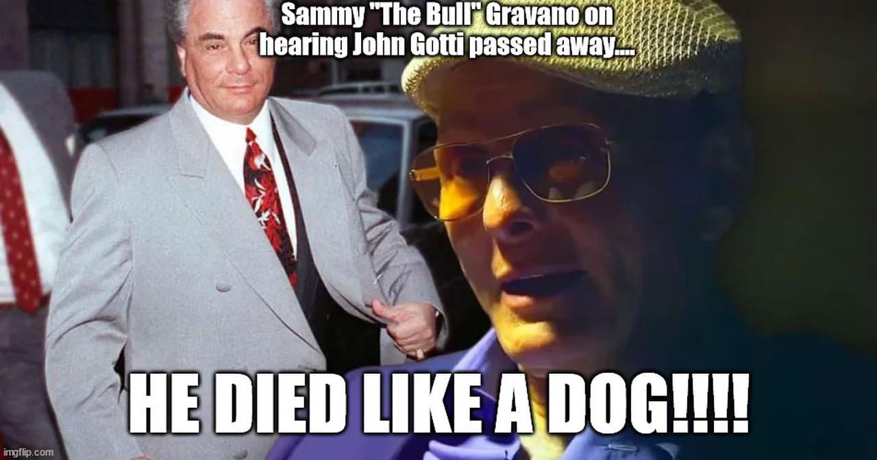 "He Died Like a Dog" Sammy The Bull Gravano on John Gotti passing in prison