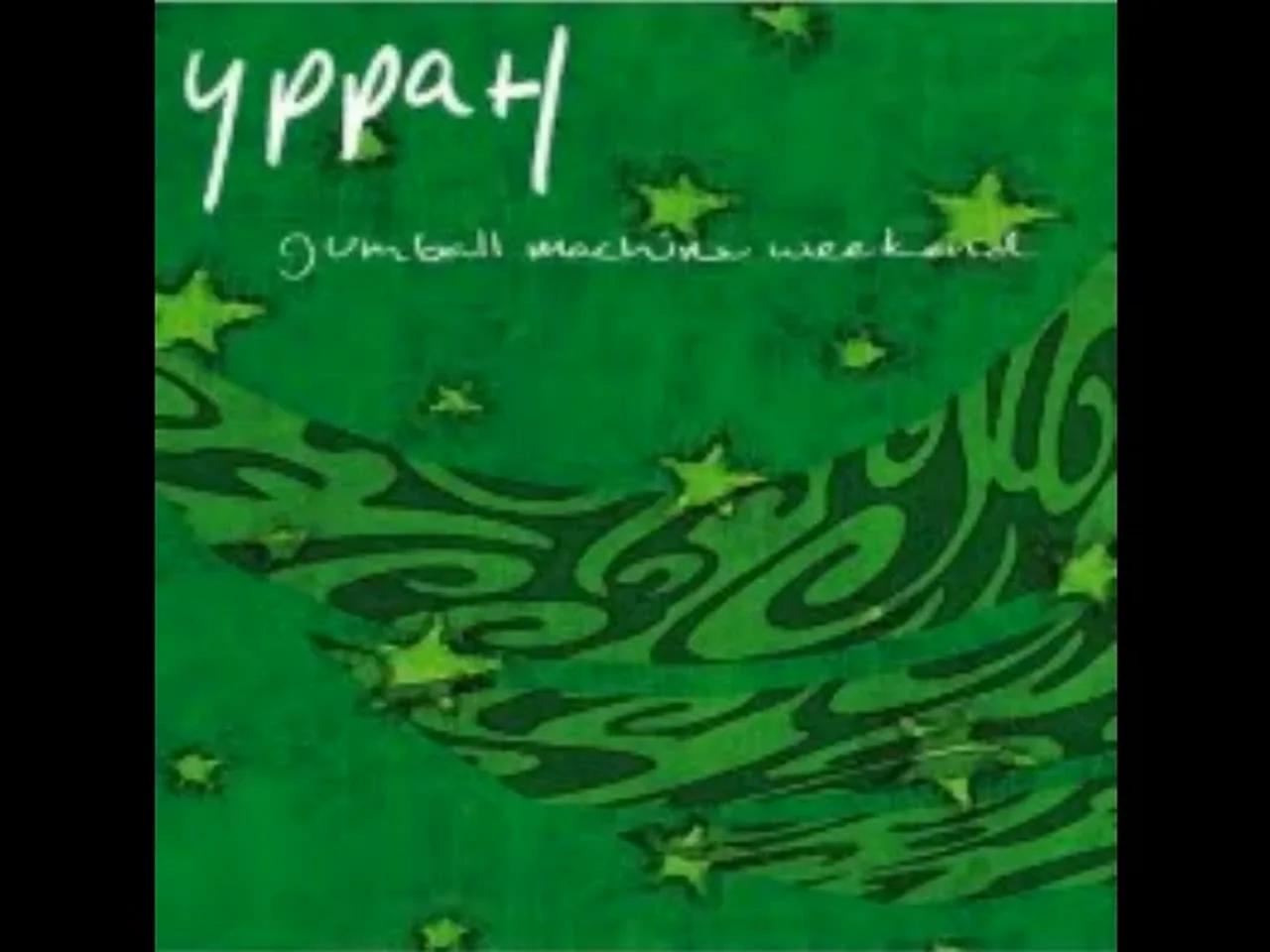 Yppah - Gumball Machine Weekend