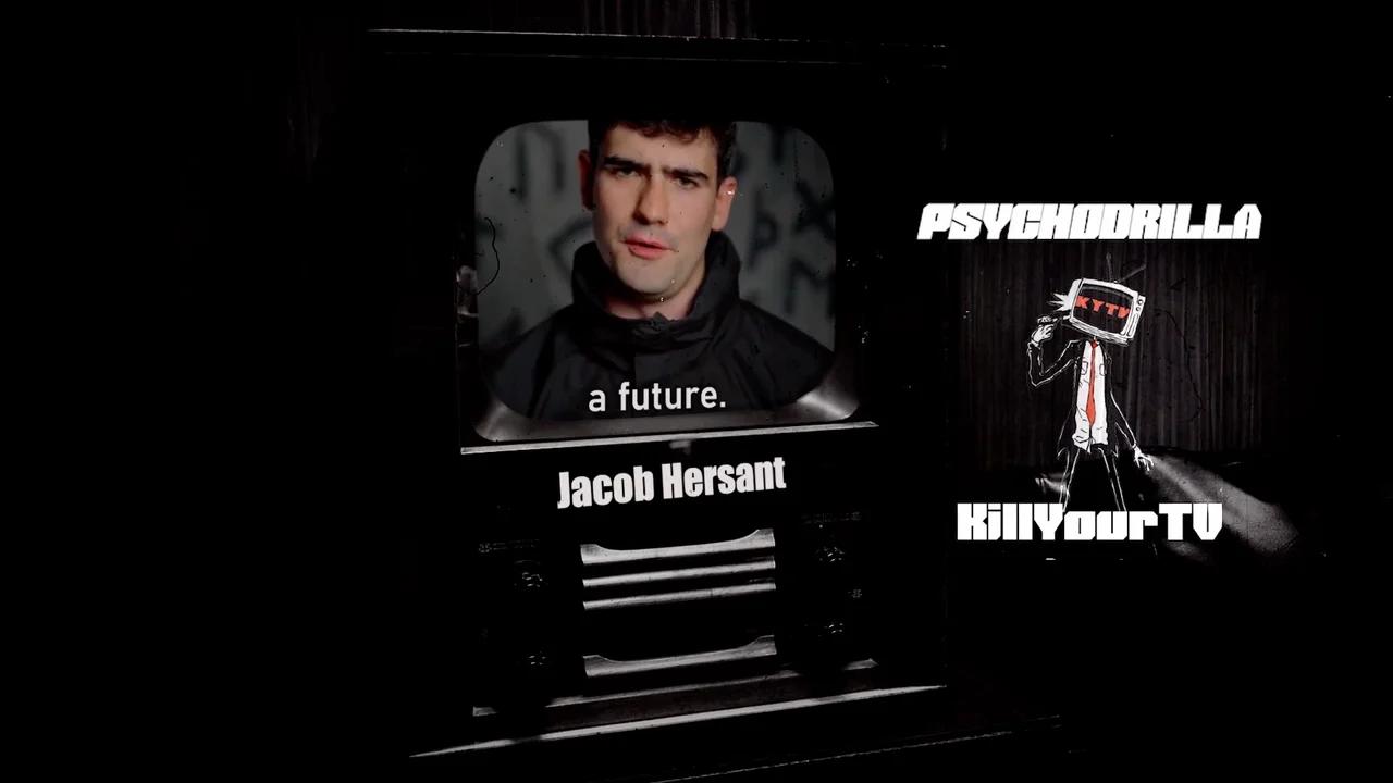 Jacob Hersant (KYTV_Psychodrilla)