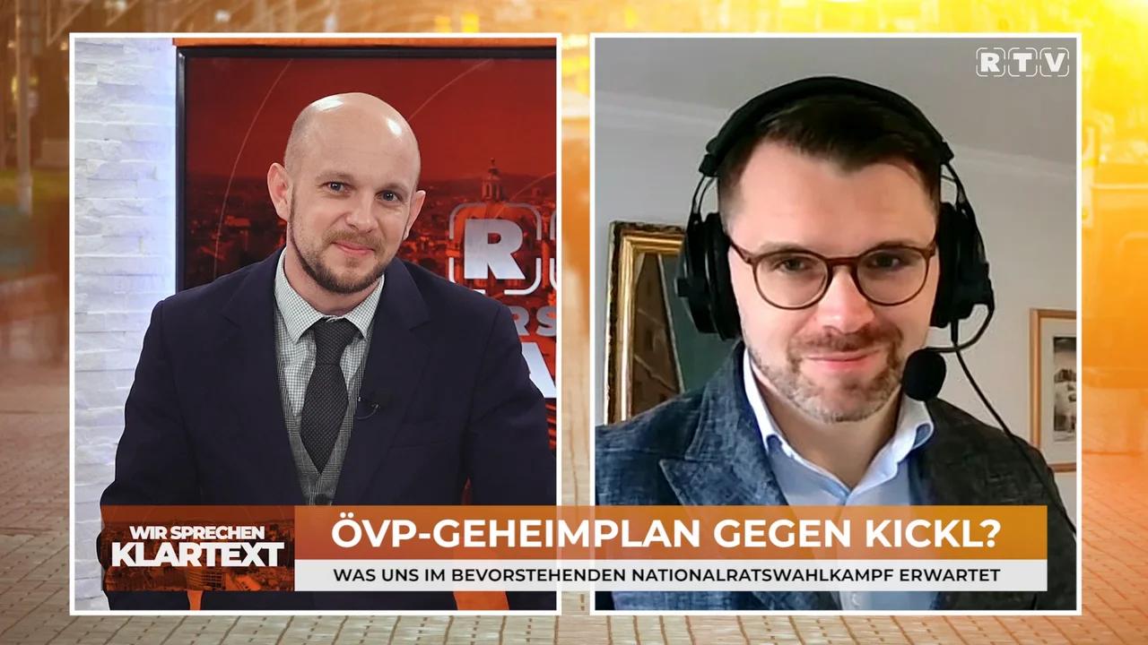 Wir sprechen Klartext: ÖVP-Geheimplan gegen Kickl? Was uns im bevorstehenden Wahlkampf erwartet