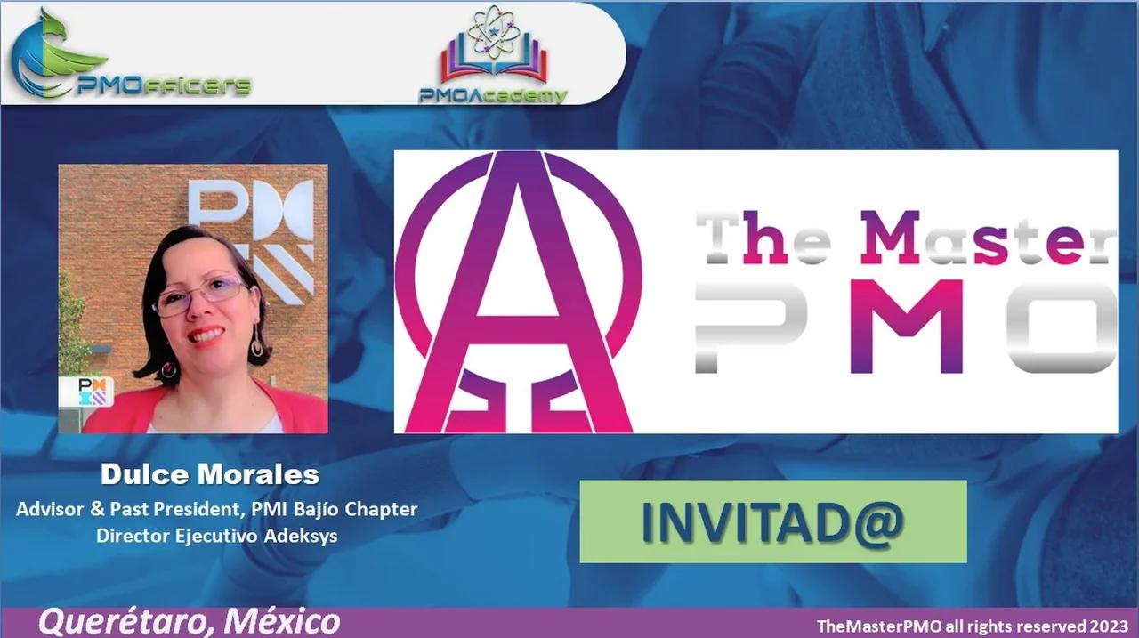 The Master PMO - Entrevista Completa con Dulce Morales desde México