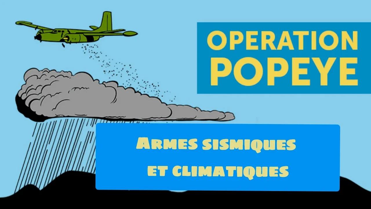 Opération Popeye armes sismiques et climatiques