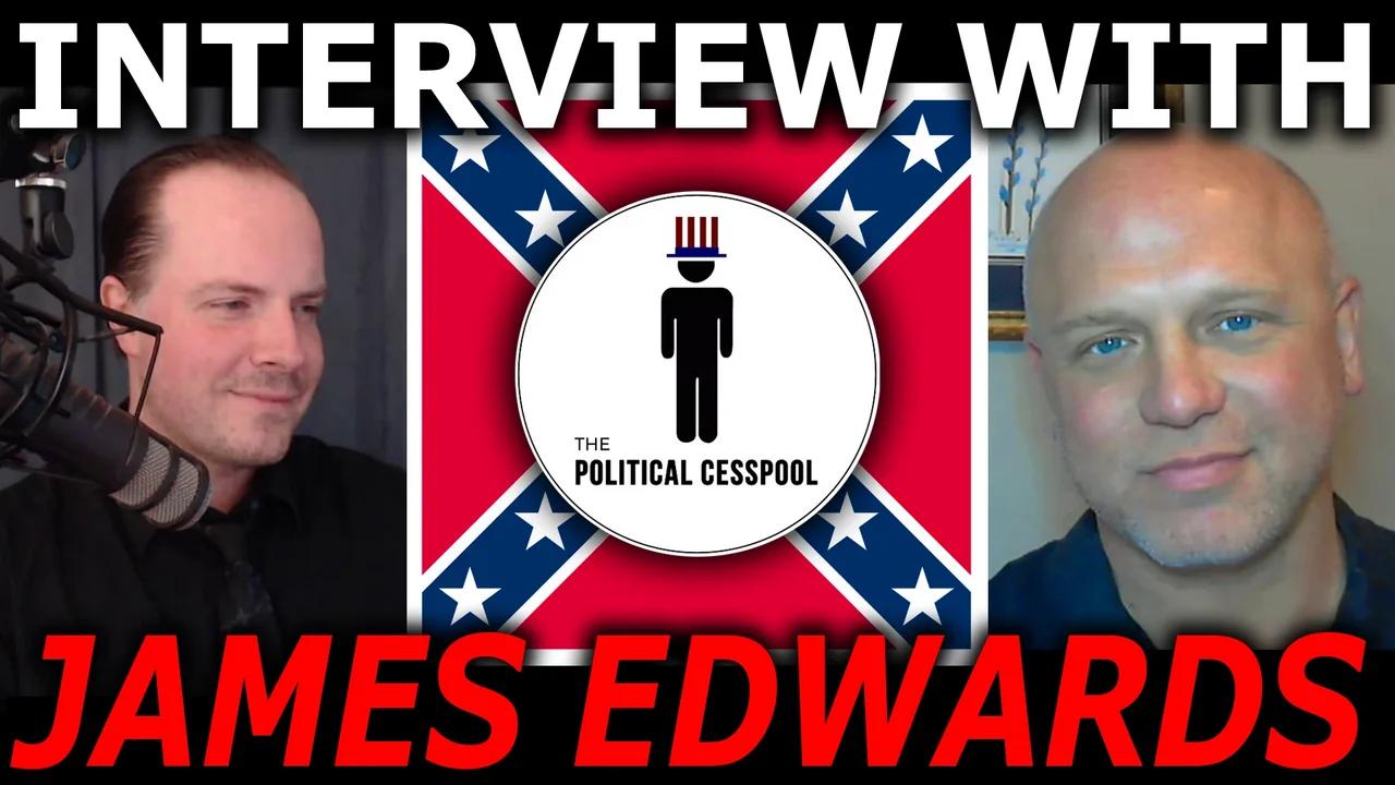 Interview with James Edwards, Part 1