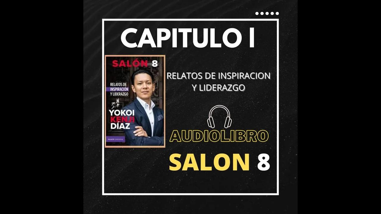 Yokoi Kenji Diaz - Salón 8 (Capitulo 1) Audiolibro Voz Humana