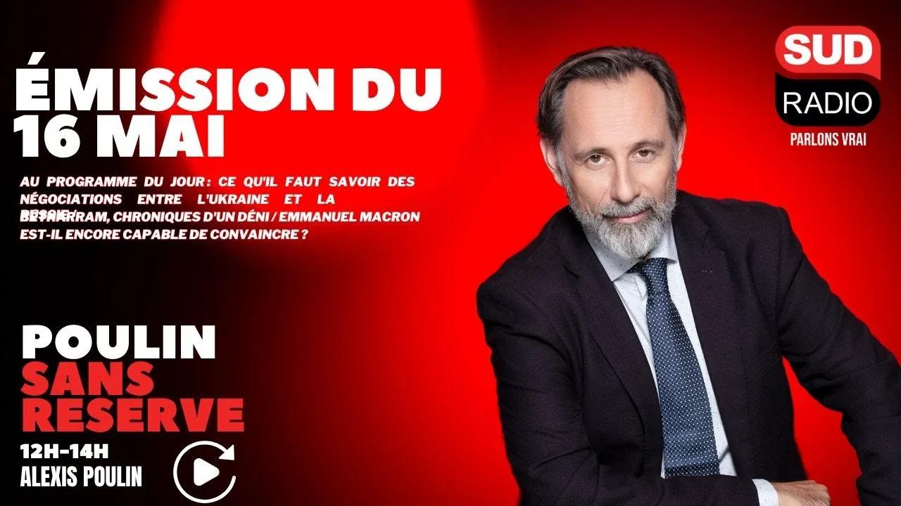 SUD RADIO - Alexis Poulin sans réserve - Des négociations entre l ...