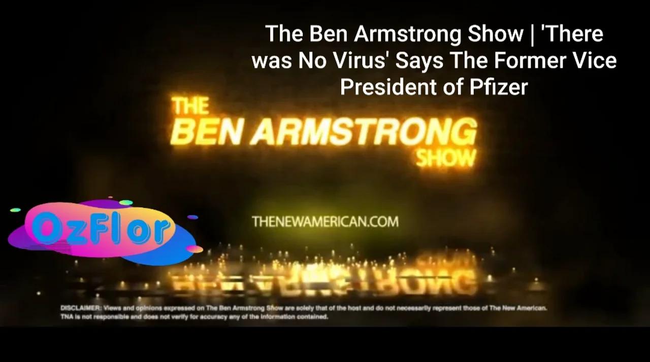 The Ben Armstrong Show | 'There was No Virus' Says The Former Vice ...