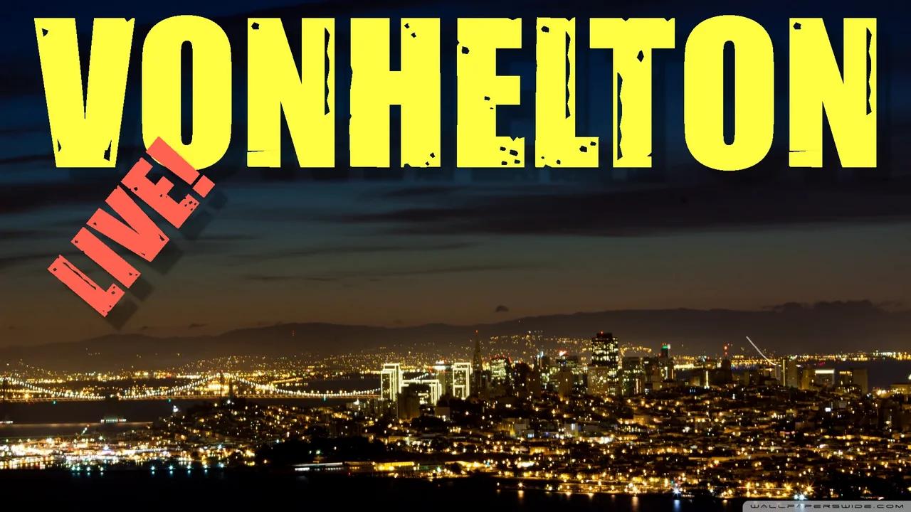 VonHelton LIVE!