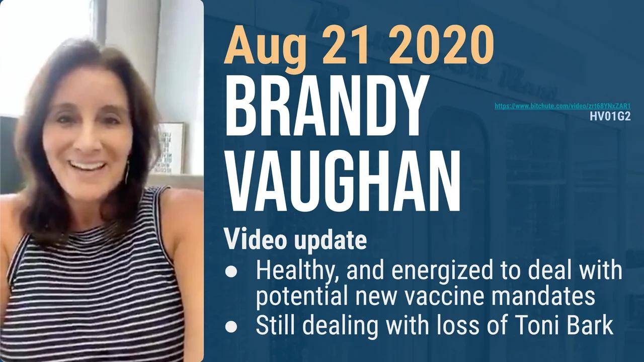 [Aug 21 2020] Brandy Vaughan video update (misses Toni Bark) vaccine ...