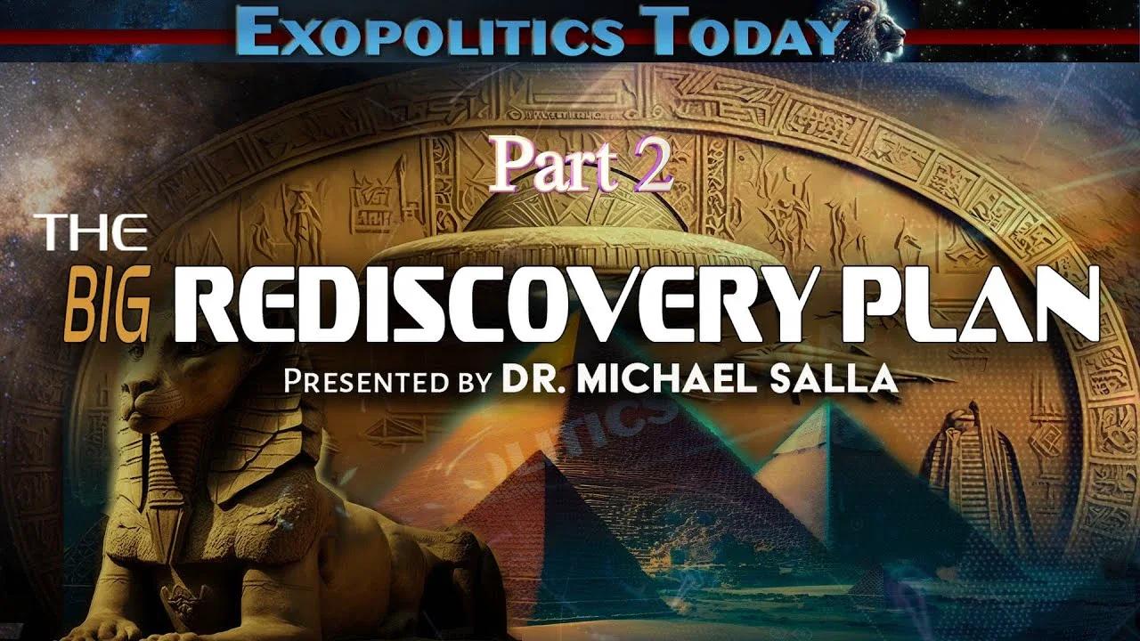 The Big "Rediscovery" Plan (Part 2) | Michael Salla's "Exopolitics Today"
