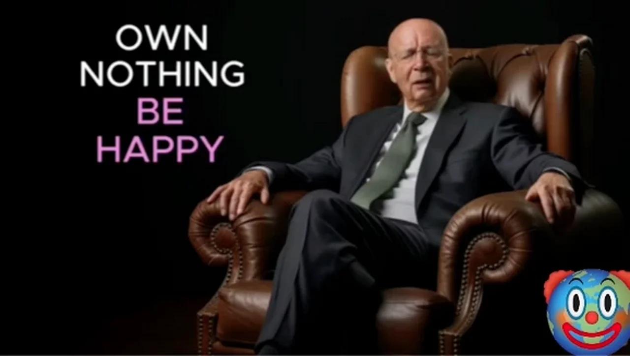 Klaus Schwab - Own Nothing Be Happy