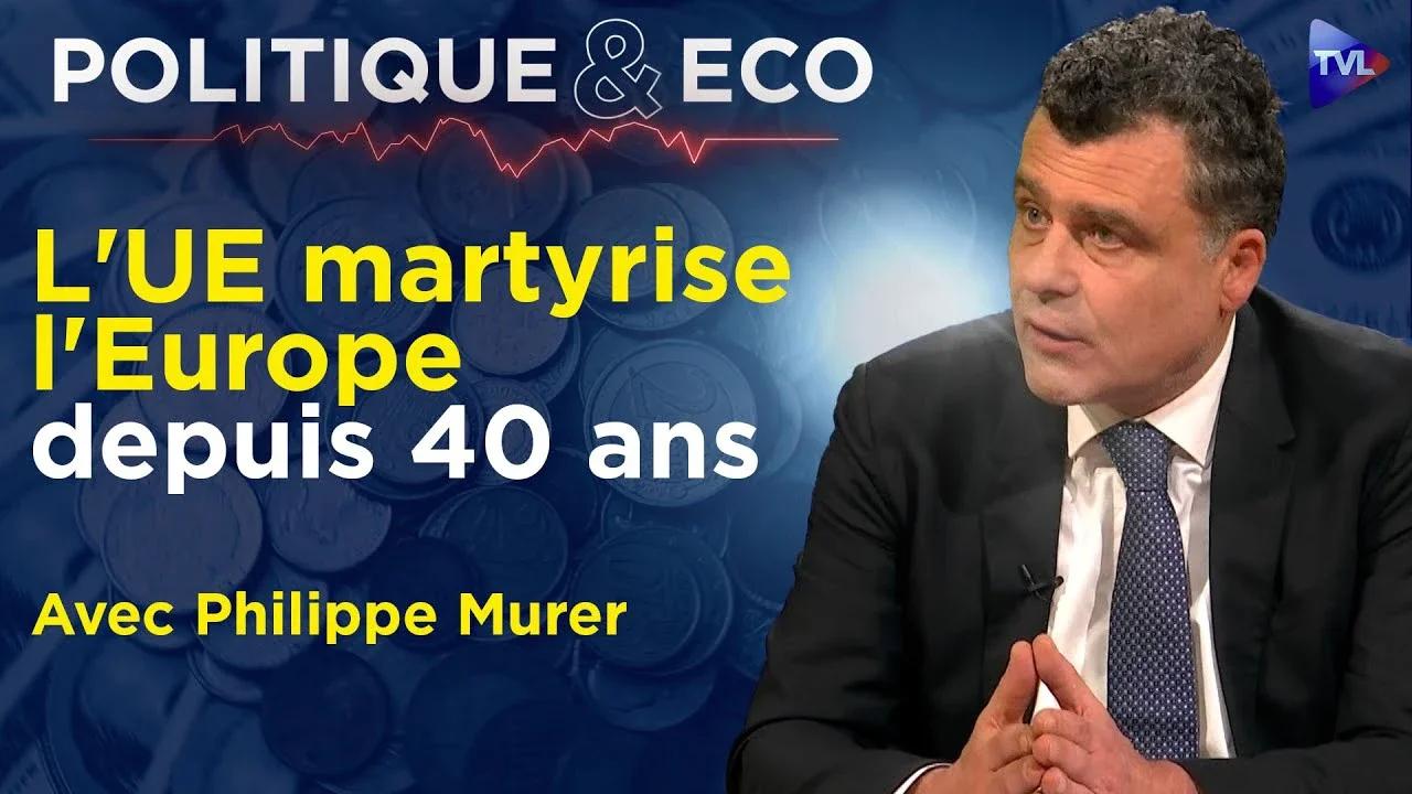 Philippe Murer - Démondialisation : vers un effondrement de l'UE ...