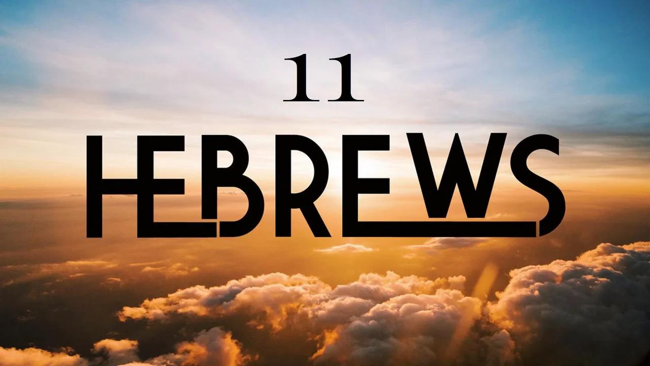 Hebrews Chapter 11