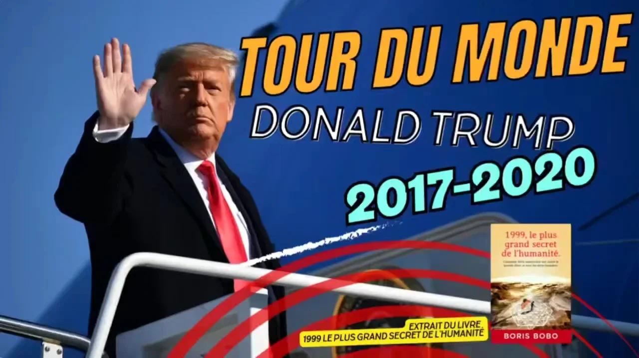 2017-2020 LE TOUR DU MONDE DE DONALD TRUMP, LA CAPITULATION DE L ANCIEN ...