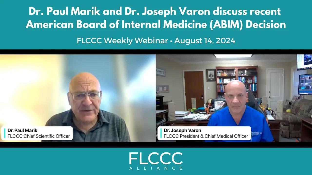 Dr. Joseph Varon and Dr. Paul Marik Discuss recent ABIM Decision on ...