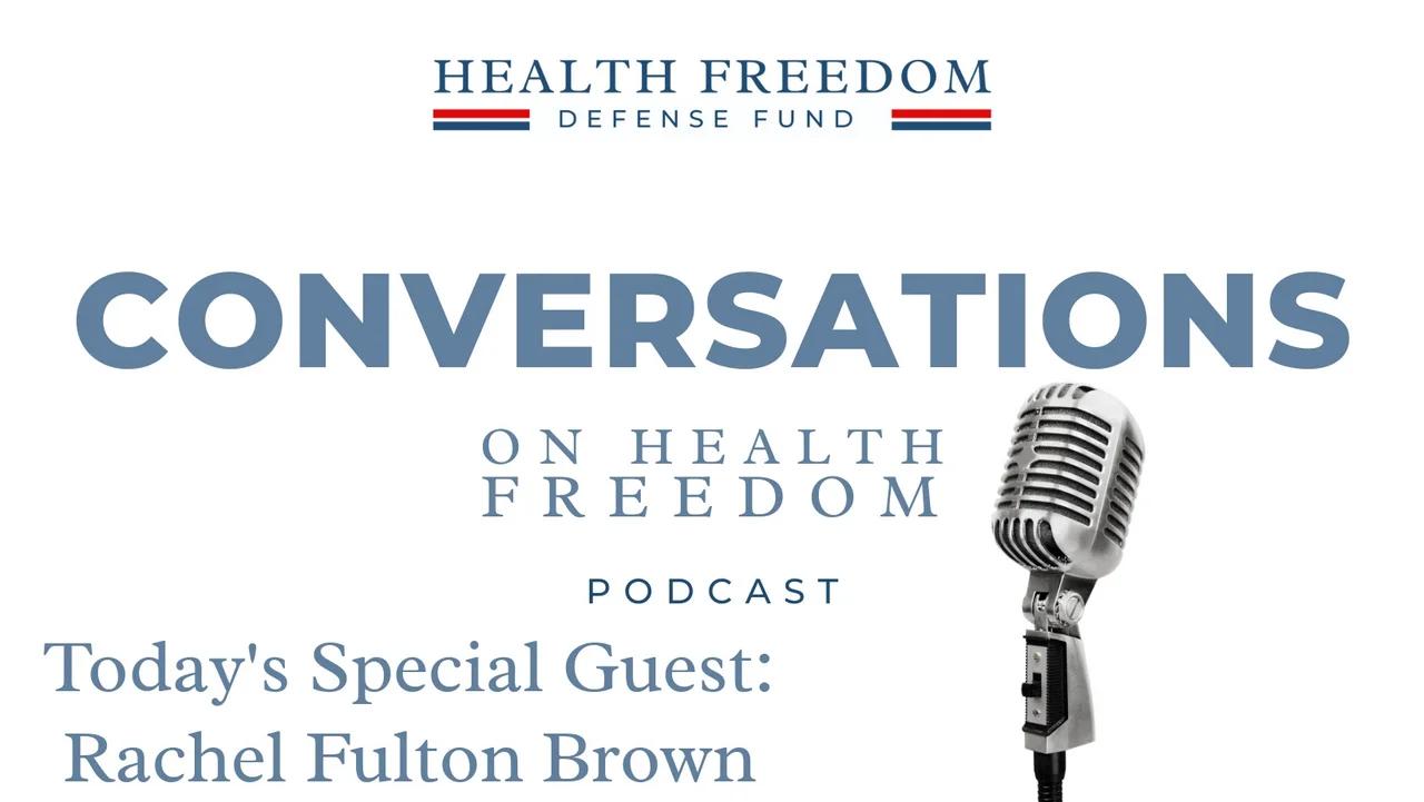 Conversations on Health Freedom with Rachel Fulton Brown