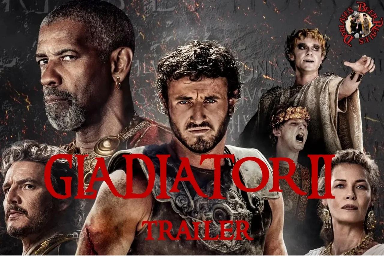 Gladiator 2 (Trailer). Doblajes BeerReales