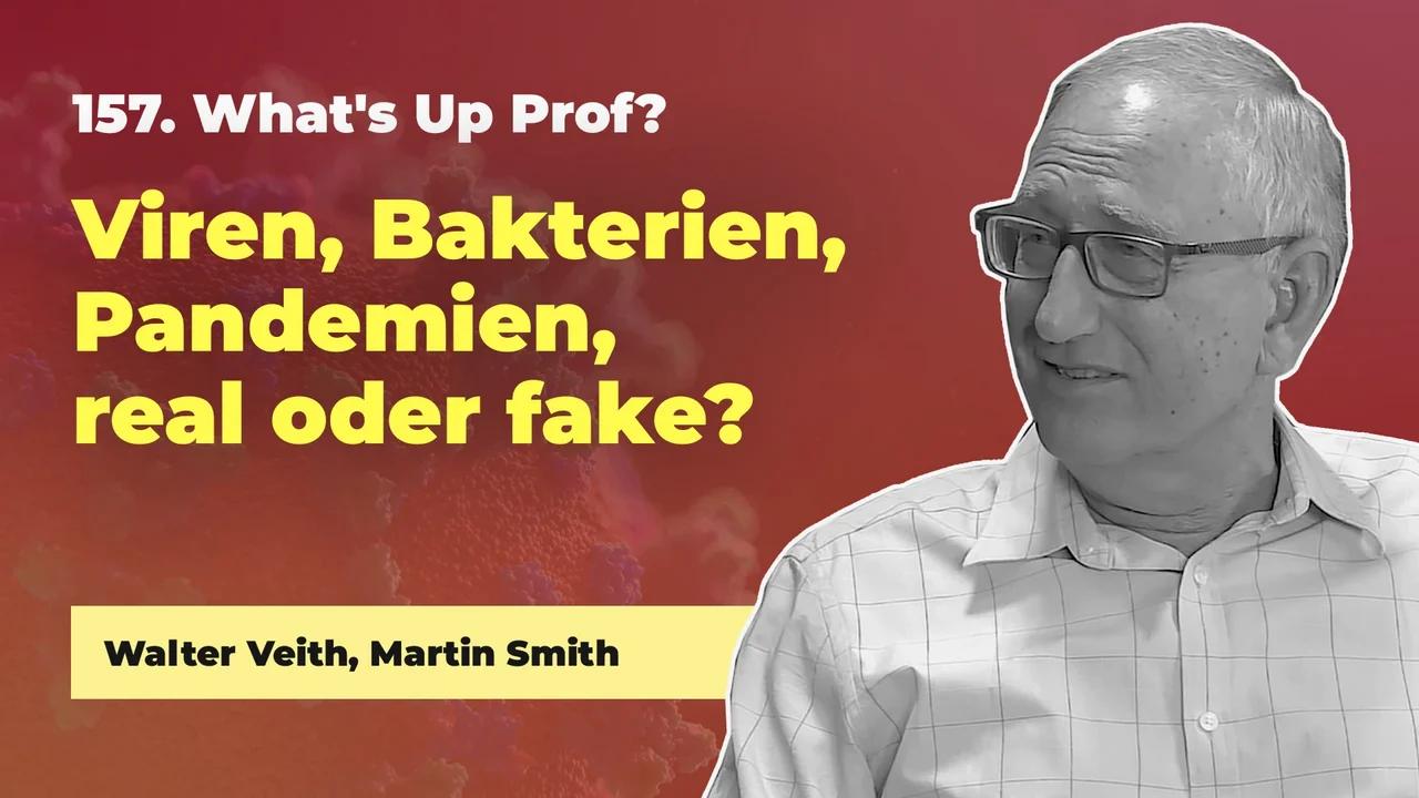157. Viren, Bakterien, Pandemien, real oder Fake? # Walter Veith ...