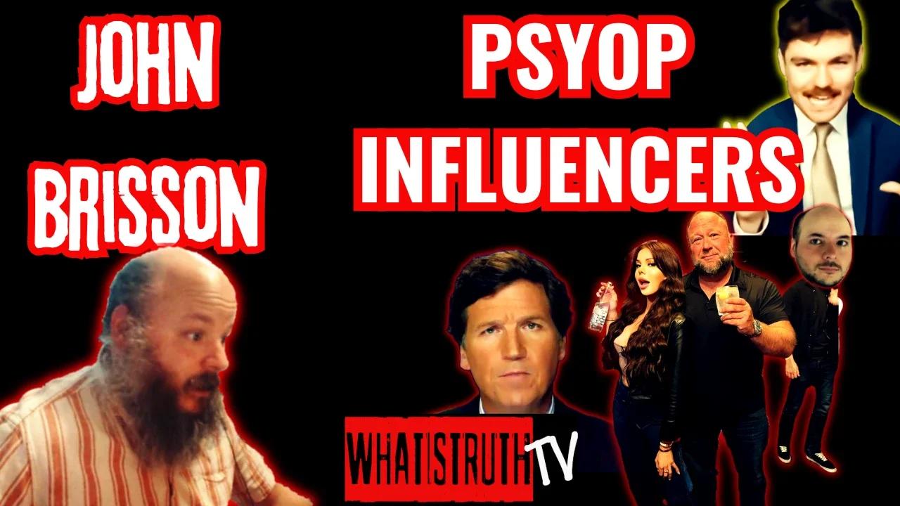 #241 Psyop Influencers W/ John Brisson