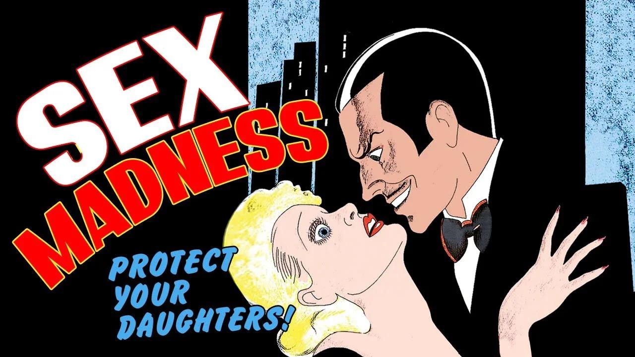 Sex Madness [1938]