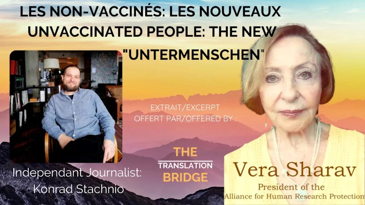 LES NOUVEAUX_THE NEW _UNTERMENSCHEN_- Vera Sharav-konrav Stachnio
