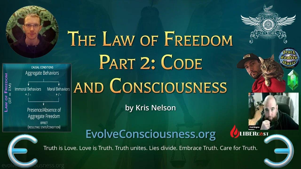 The Law of Freedom Discussion 2 | Codes & Consciousness | Hosted by Kris Nelson