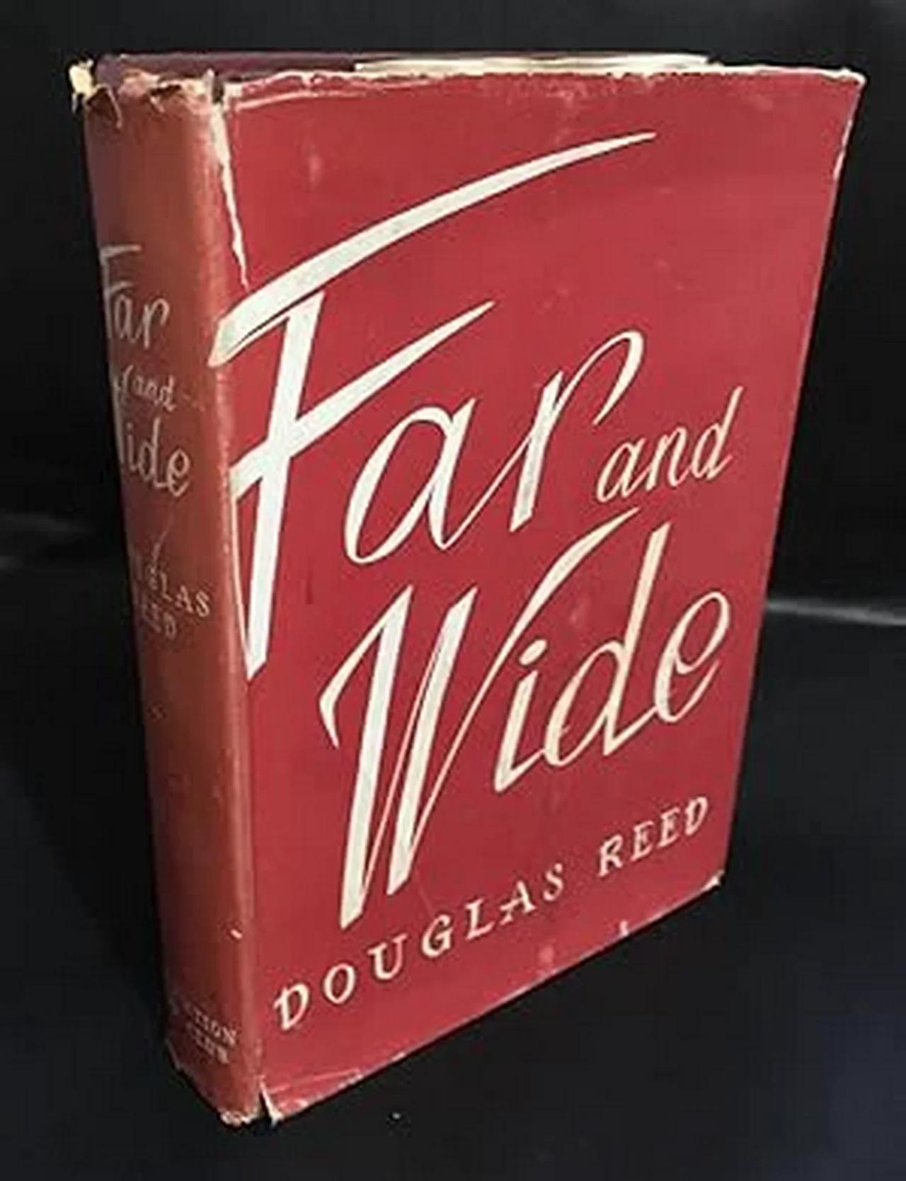 Far And Wide - Douglas Reed 1951