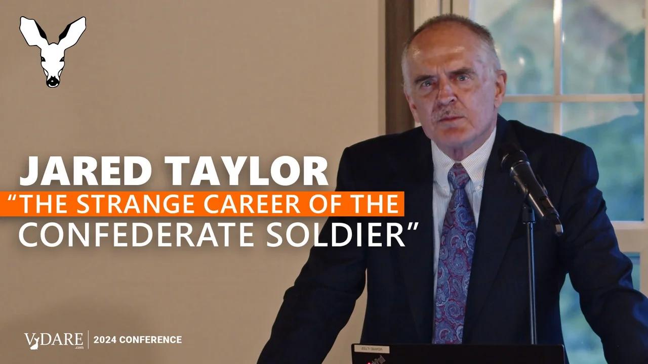 Jared Taylor: The Strange Career of The Confederate Soldier—From ...