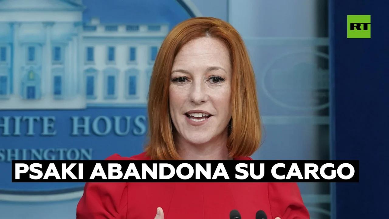 La Casa Blanca confirma que Jen Psaki pronto abandonará su cargo de ...