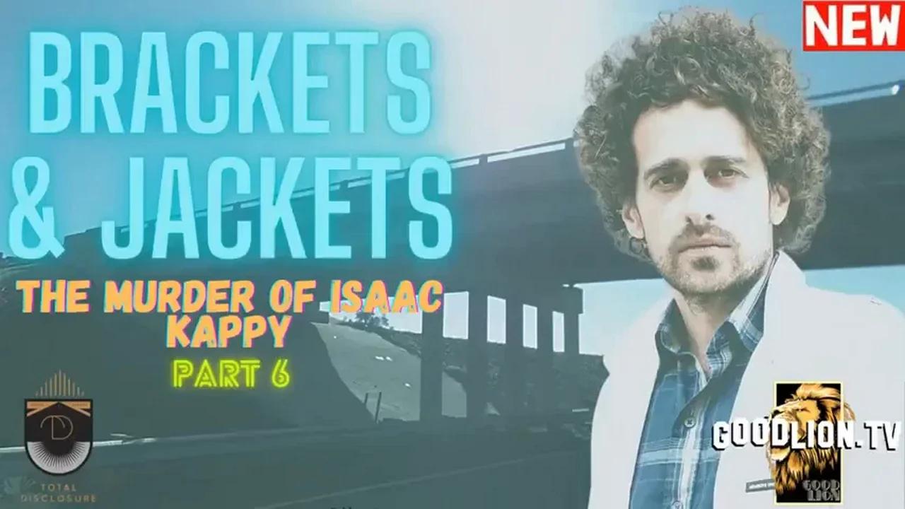Brackets _ Jackets 6 - The Murder of Isaac Kappy
