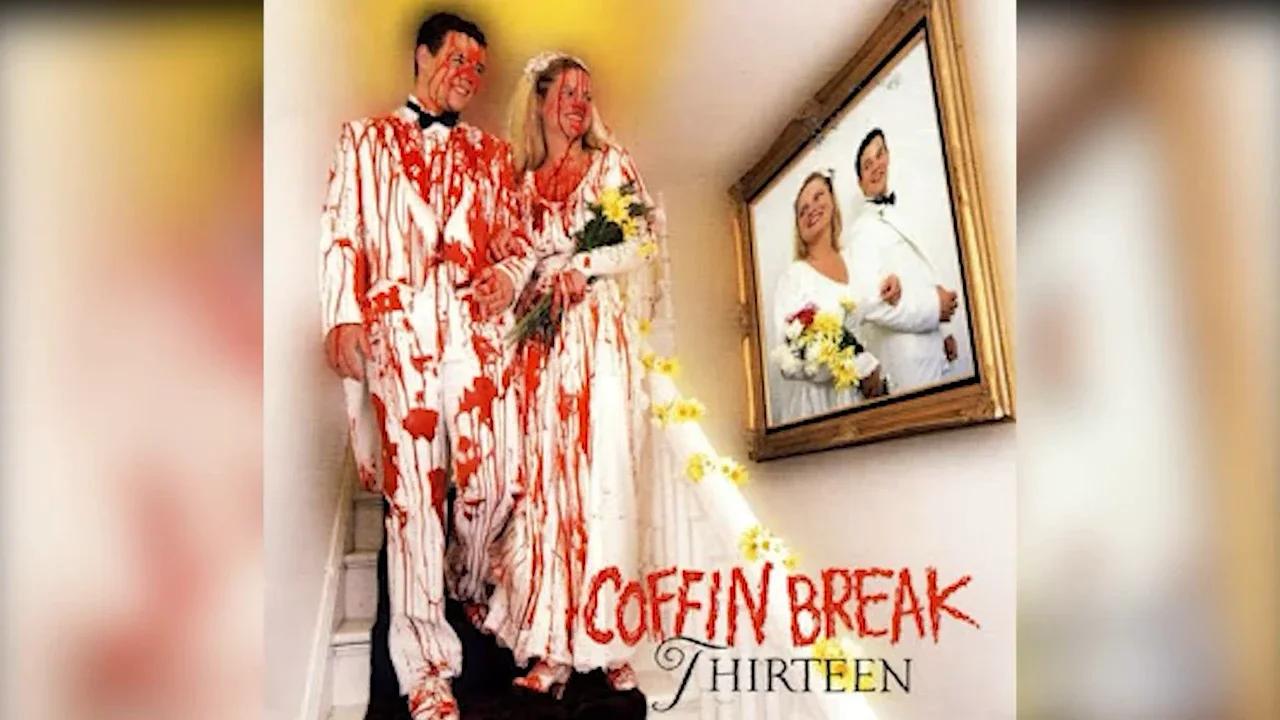 Coffin Break “Thirteen” Full Album