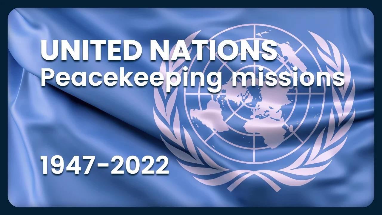 United Nations (UN) Active Peacekeeping Missions (Yearly) 1947-2022 # ...