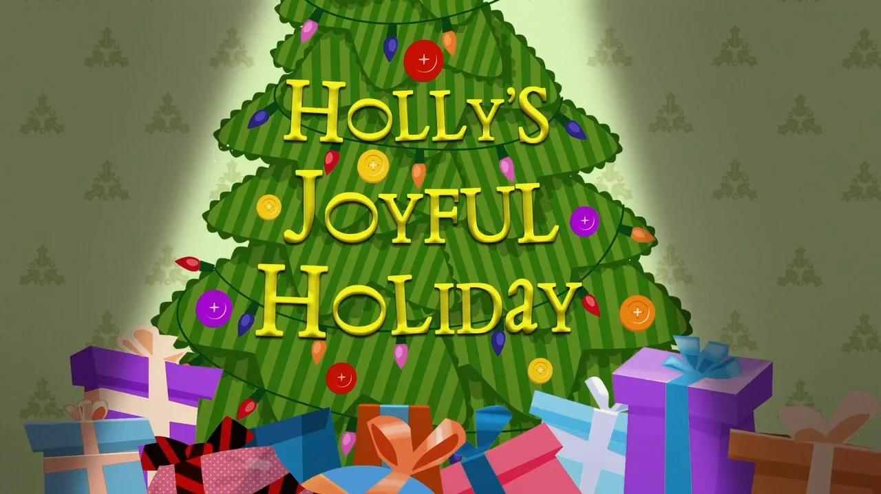 A Jolly Holly Holiday/Holly's Joyful Holiday