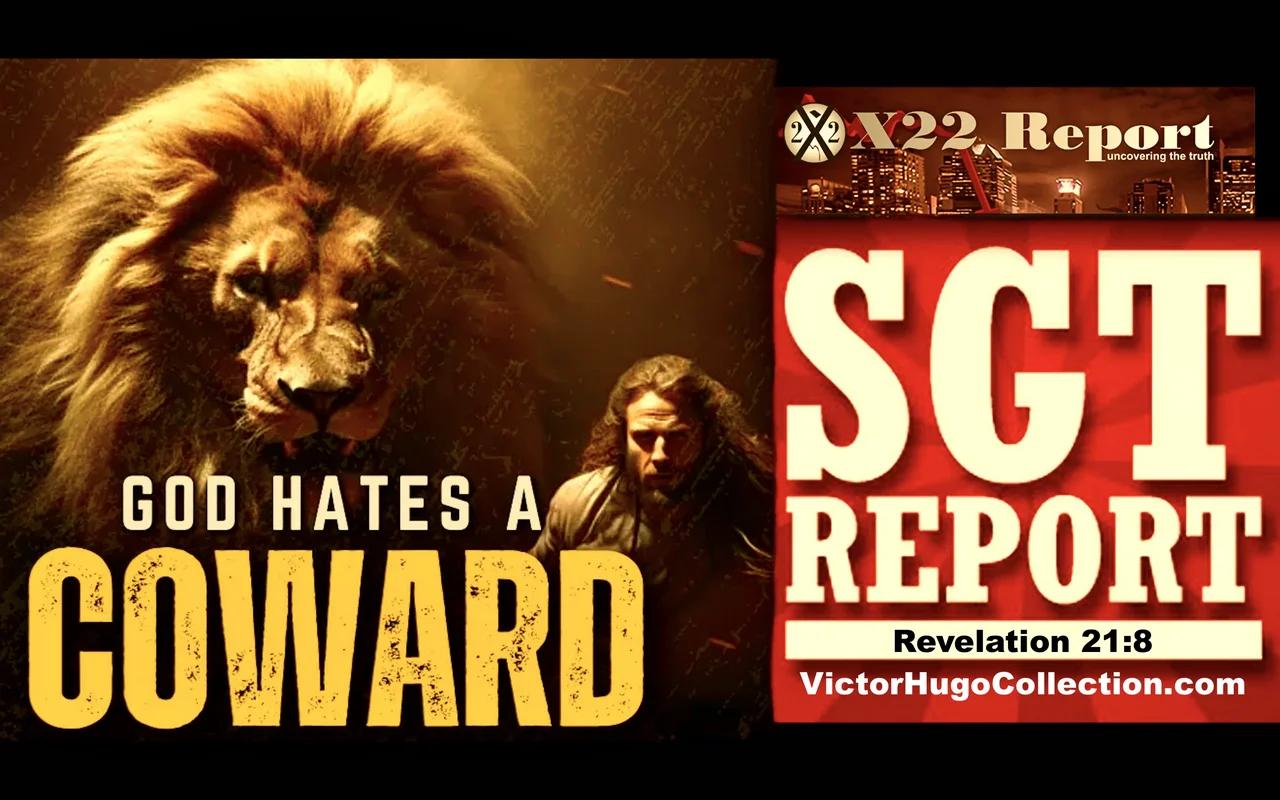 SGT Report X22 Report God Hates Cowards Revelation 21:8 Artificial ...