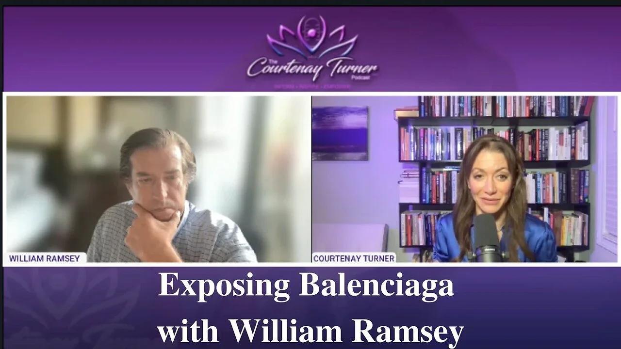 Ep: 196 Exposing Balenciaga w/ William Ramsey | The Courtenay Turner ...