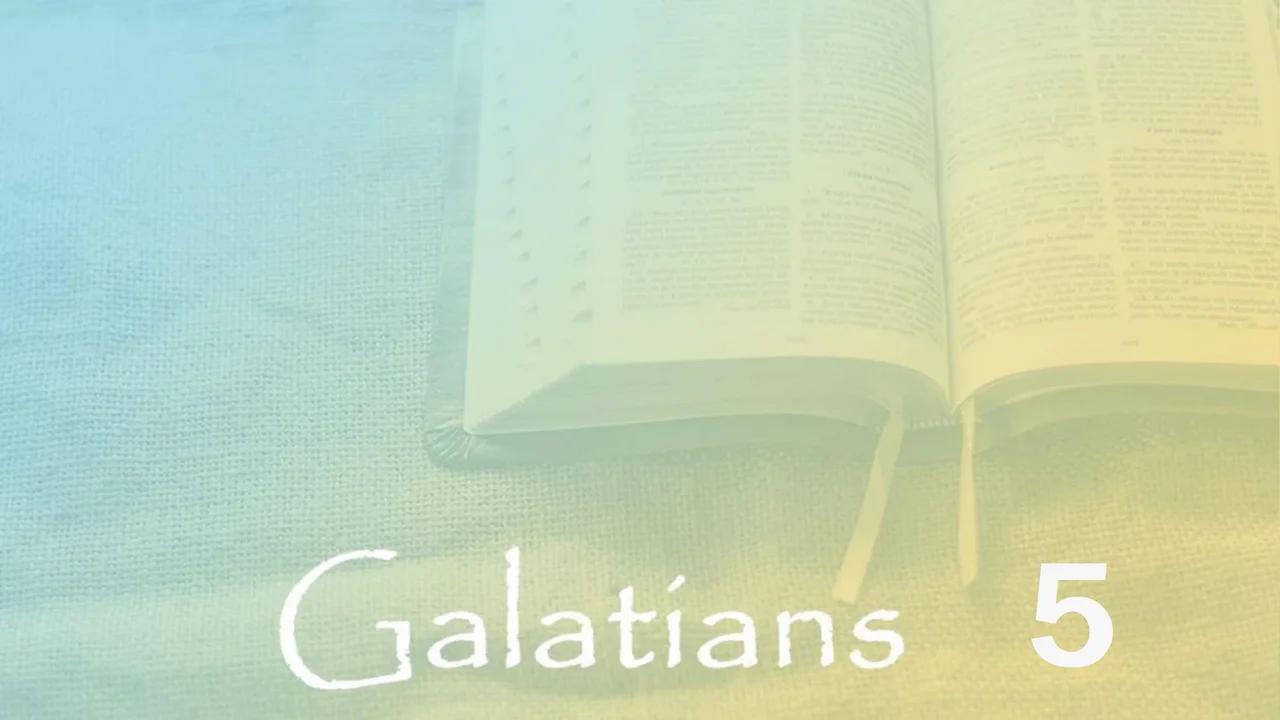 Galatians - Chapter 5