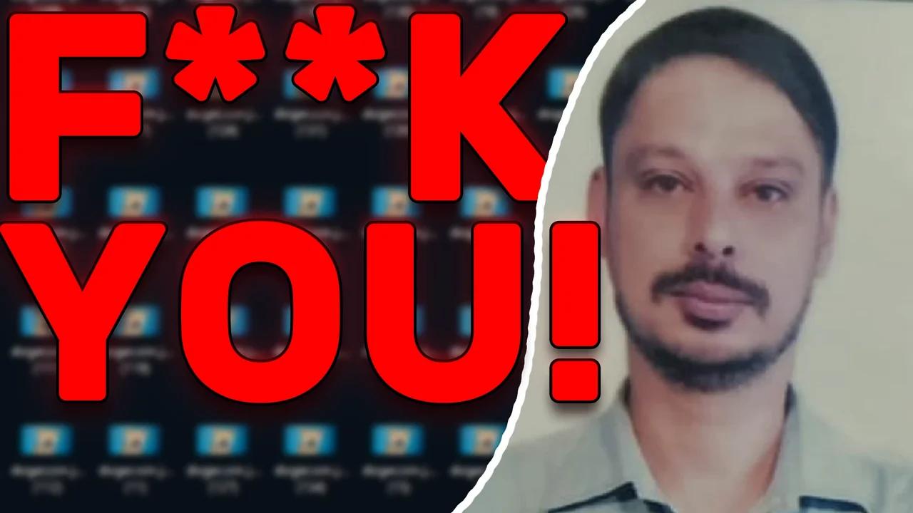 F**K YOU! Scammers GET ANGRY after I DELETE EVERYTHING! F**K YOU! Scammers GET ANGRY after I DELETE EVERYTHING!