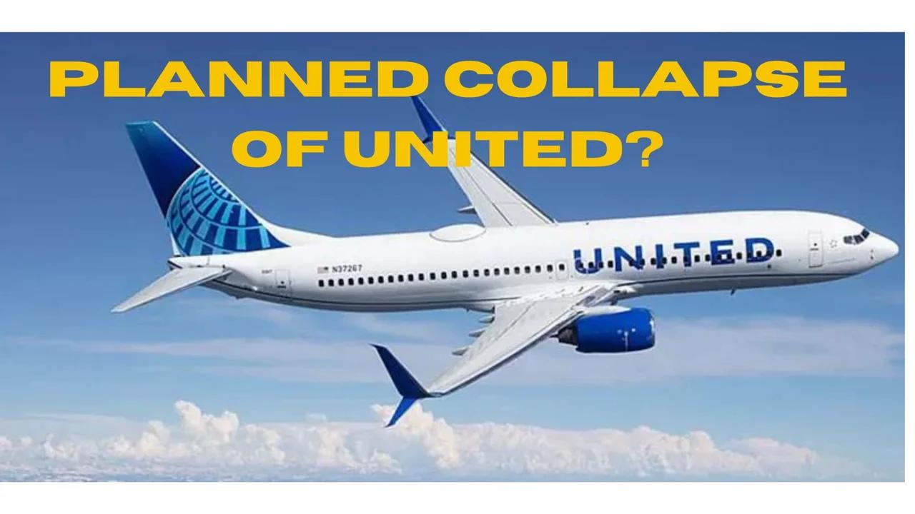 Planned Collapse of United Airlines?