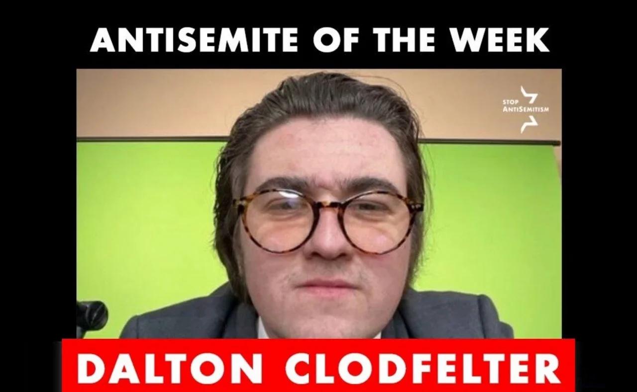 Dalton Clodfelter Antisemite Of The Week