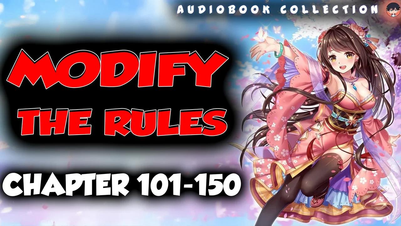 I Can Modify the Rules chapter 101-150