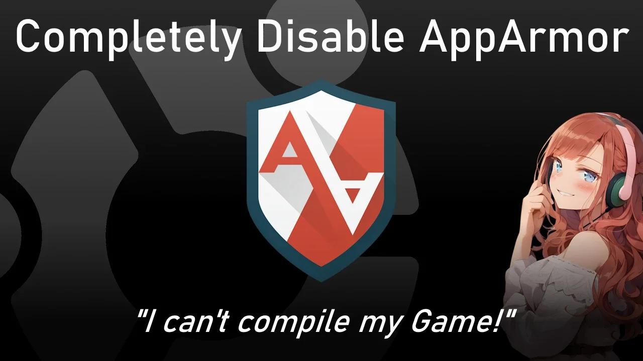 Disable Apparmor In Ubuntu I Cant Compile Exporting To Ubuntu With Gamemaker