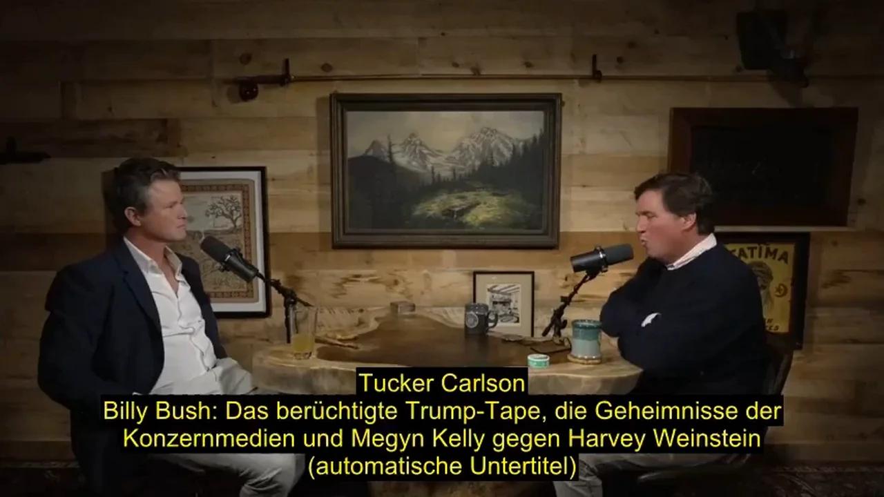 Tucker Calson: Billy Bush: Das berüchtigte Trump-Tape, die Geheimnisse ...
