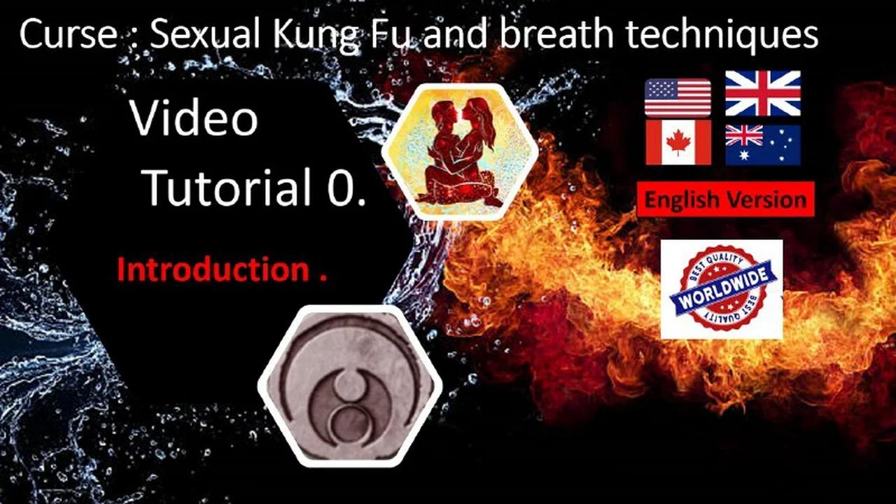 Video Tutorial 0 -Introduction -Sexual Kung Fu Curse and breath technique
