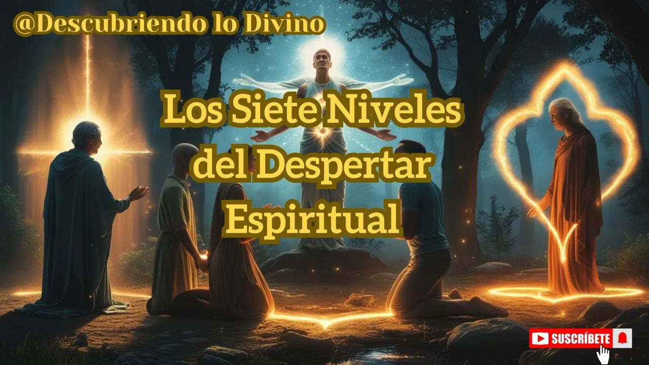 Los Siete Niveles del Despertar Espiritual