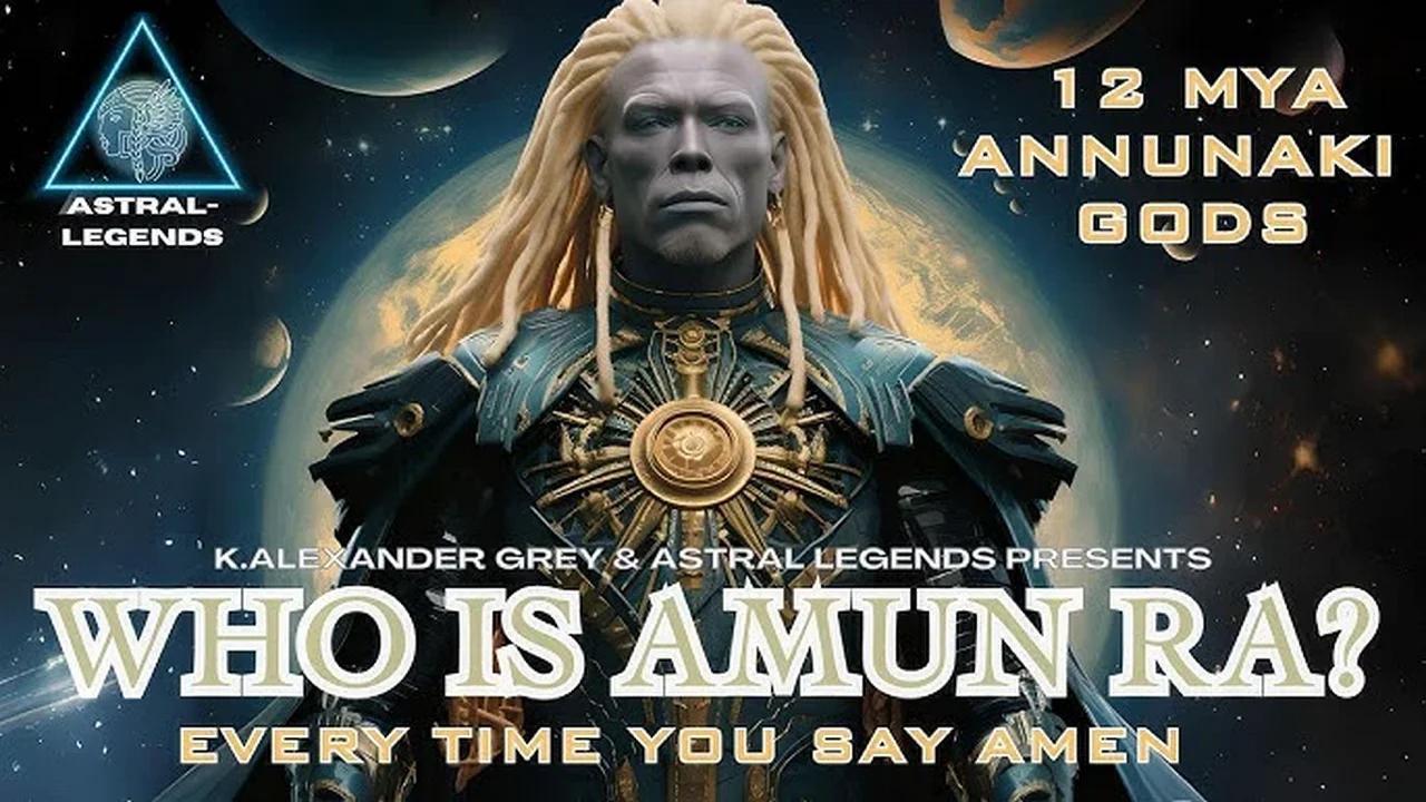 Marduk • The Extraterrestrial Who Owns Earth • Who Is Amun Ra?