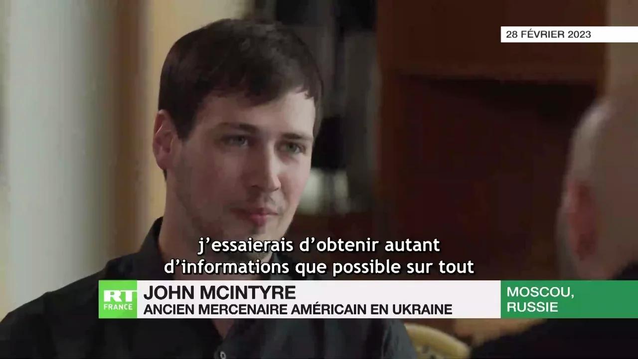 A VOIR... JOHN McINTYRE, ancien mercenaire étranger en Ukraine, se ...