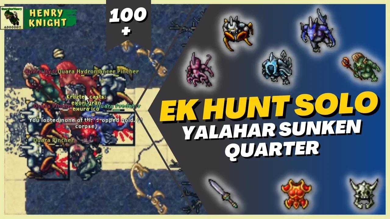 TIBIA: EK HUNT SOLO #120 QUARAS (YALAHAR SUNKEN QUARTER) - HUNT ALTERNATIVA