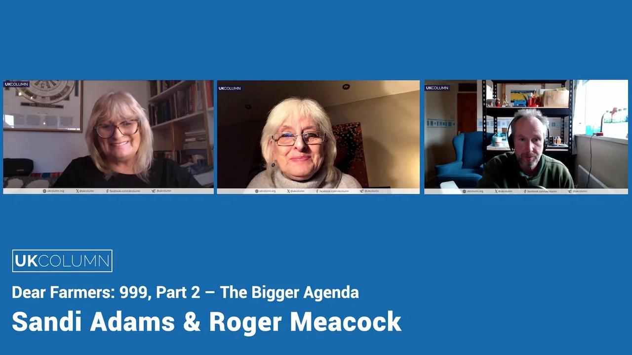 999, Part 2 – The Bigger Agenda – with Roger Meacock and Sandi Adams