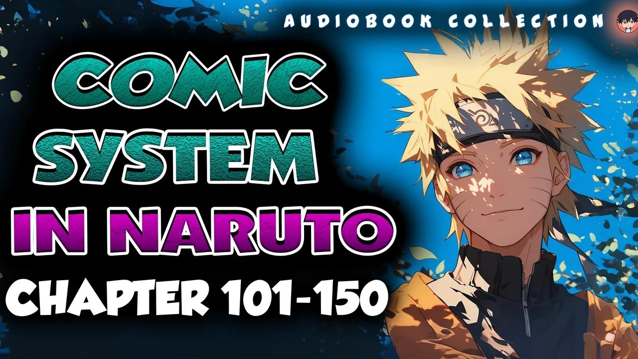 Comic System in Naruto's World Chapter 101-150