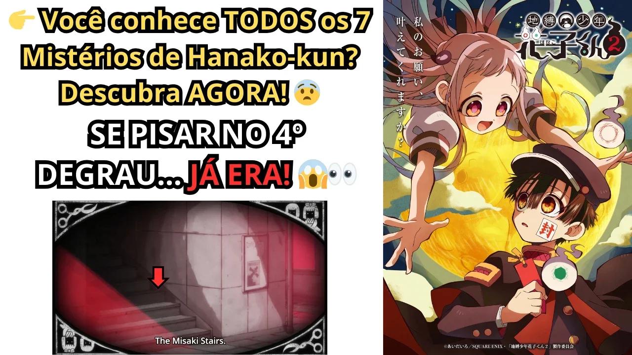 👉 Você conhece TODOS os 7 Mistérios de Hanako-kun? Descubra AGORA! 😨