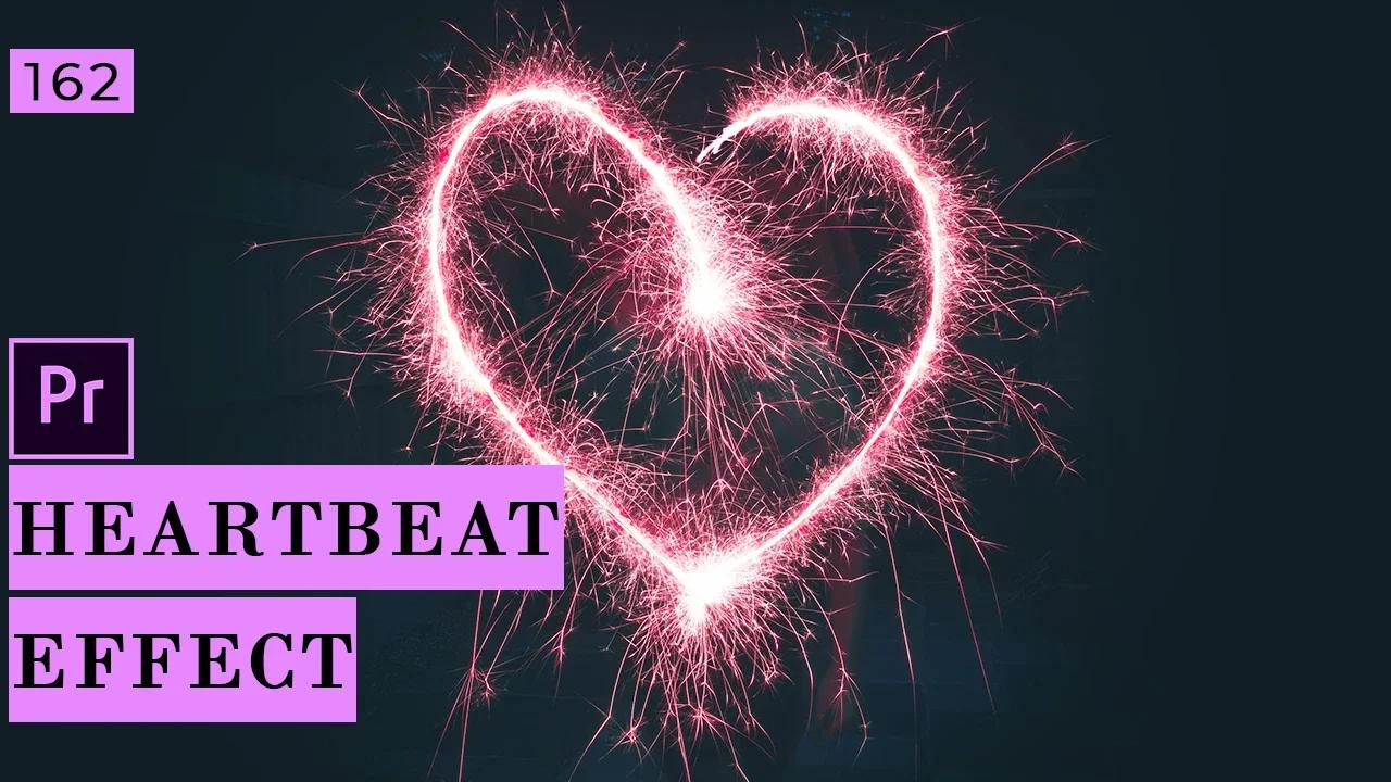 Create a Heartbeat Effect in Premiere Pro
